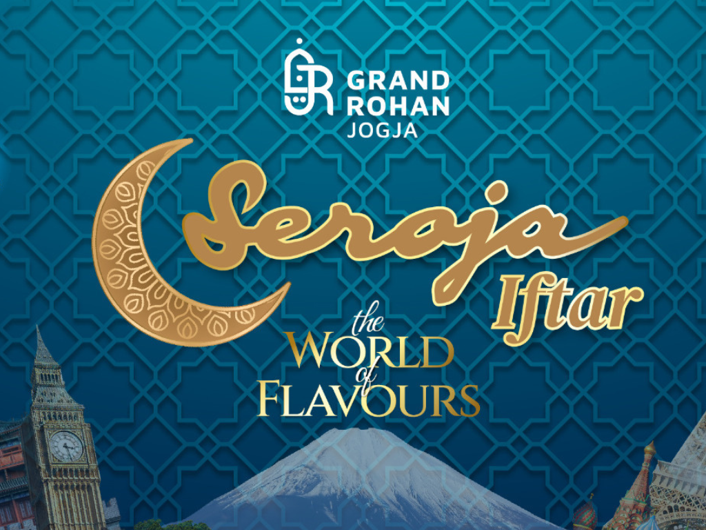 Seroja Iftar Hotel Grand Rohan Jogja 2025 Hadirkan "The World of ...